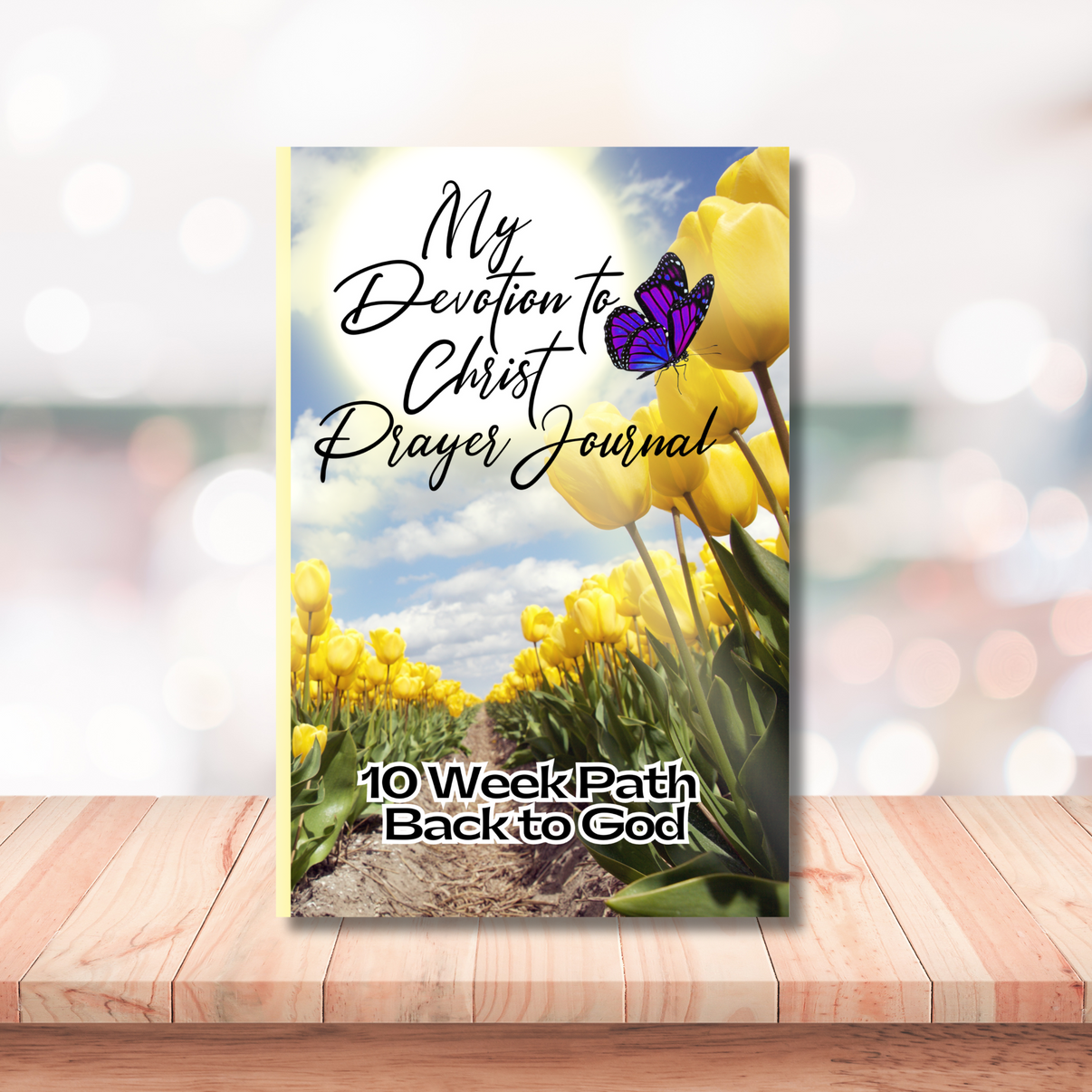 My Devotion to Christ Journal, 10 Week Path Back to God.: Scriptures, – Milk and Melts BB&T